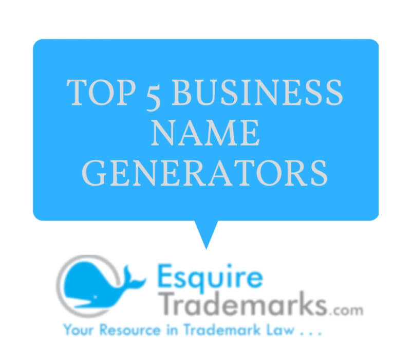 Top 5 Free Business Name Generators - EsquireTrademarks.com Top 5 Free Business Name Generators - EsquireTrademarks.com